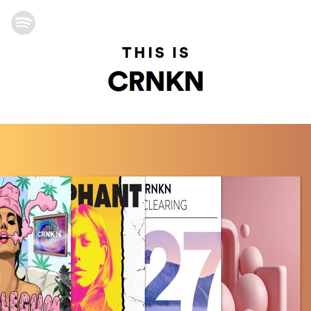 This Is CRNKN - playlist by Spotify | Spotify
