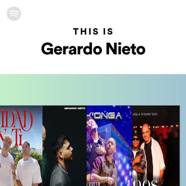 This Is Gerardo Nieto | Spotify Playlist