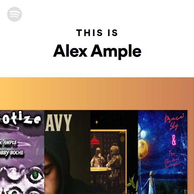 This Is Alex Ample - playlist by Spotify | Spotify