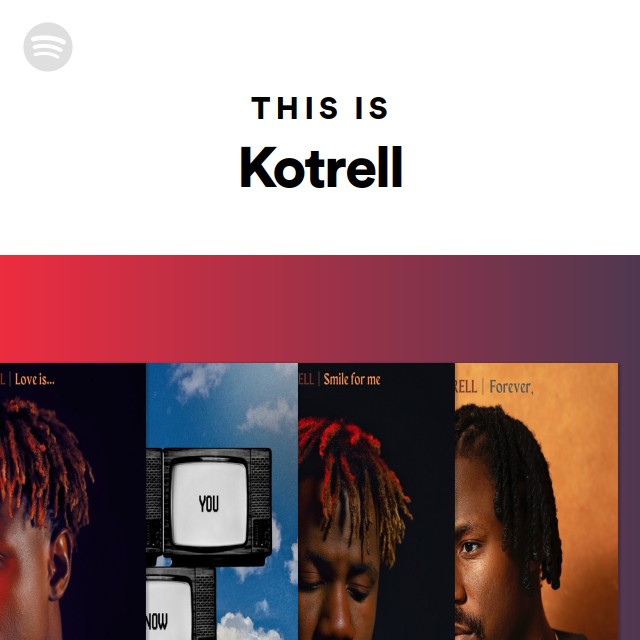This Is Kotrell | Spotify Playlist
