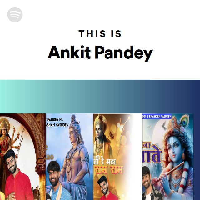 This Is Ankit Pandey | Spotify Playlist