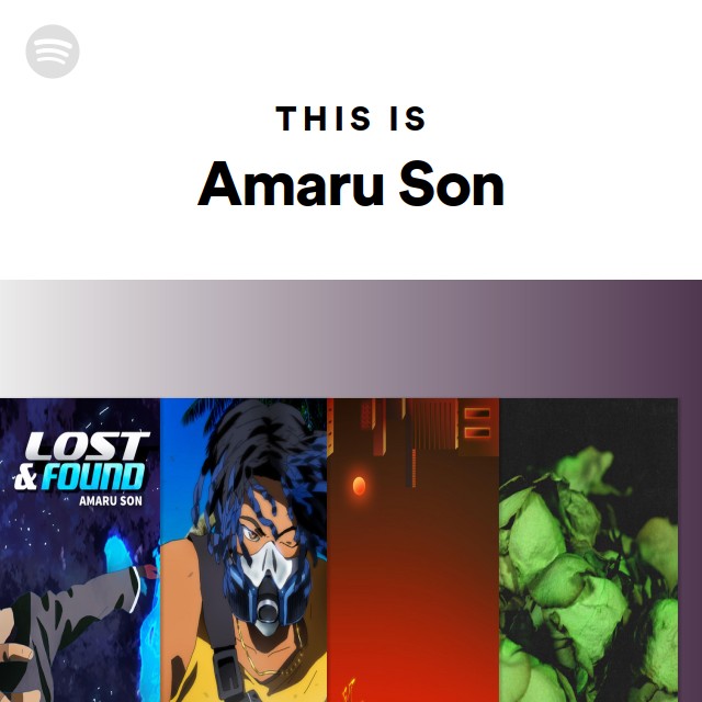 This Is Amaru Son - playlist by Spotify | Spotify