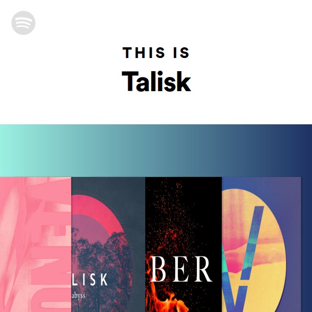 This Is Talisk - playlist by Spotify | Spotify