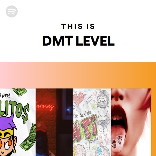 This Is DMT LEVEL - playlist by Spotify | Spotify