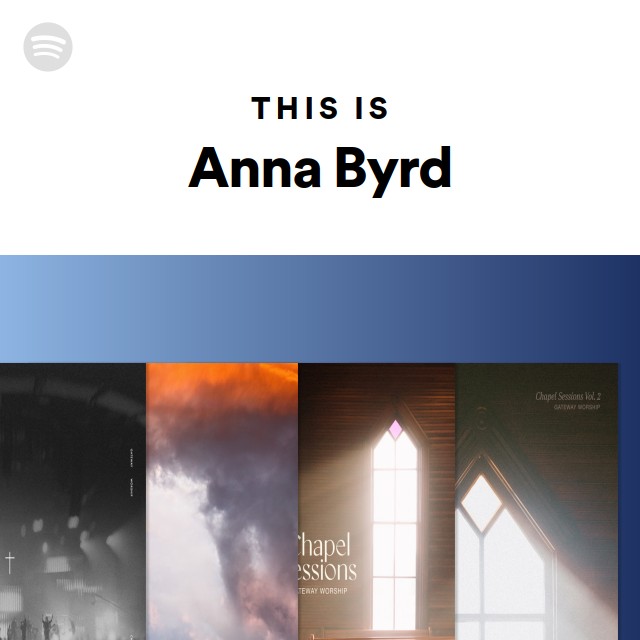 This Is Anna Byrd | Spotify Playlist