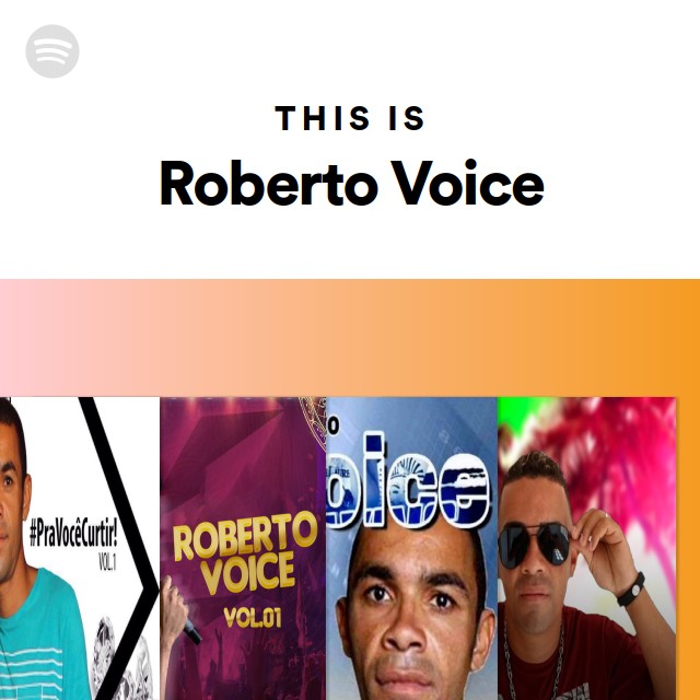 This Is Roberto Voice - playlist by Spotify | Spotify