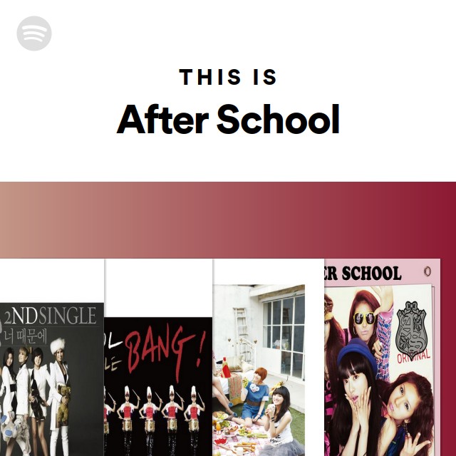 This Is After School - playlist by Spotify | Spotify