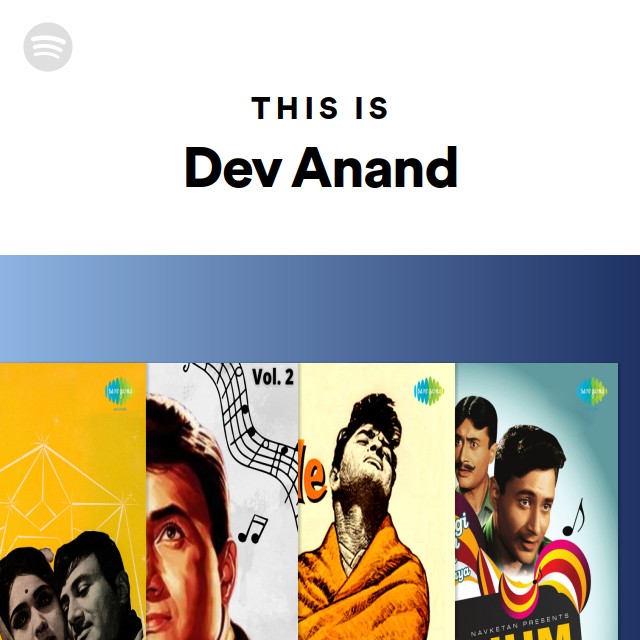 This Is Dev Anand - playlist by Spotify | Spotify