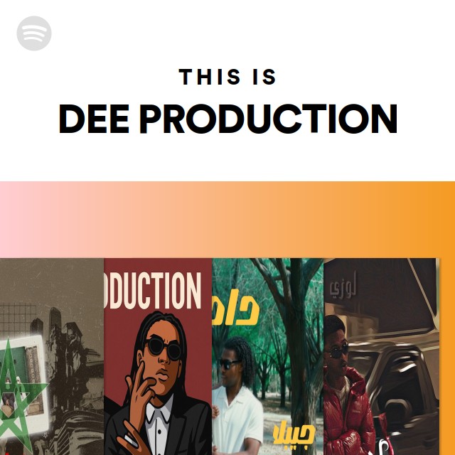 This Is DEE PRODUCTION - playlist by Spotify | Spotify