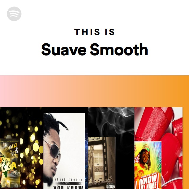 This Is Suave Smooth - playlist by Spotify | Spotify