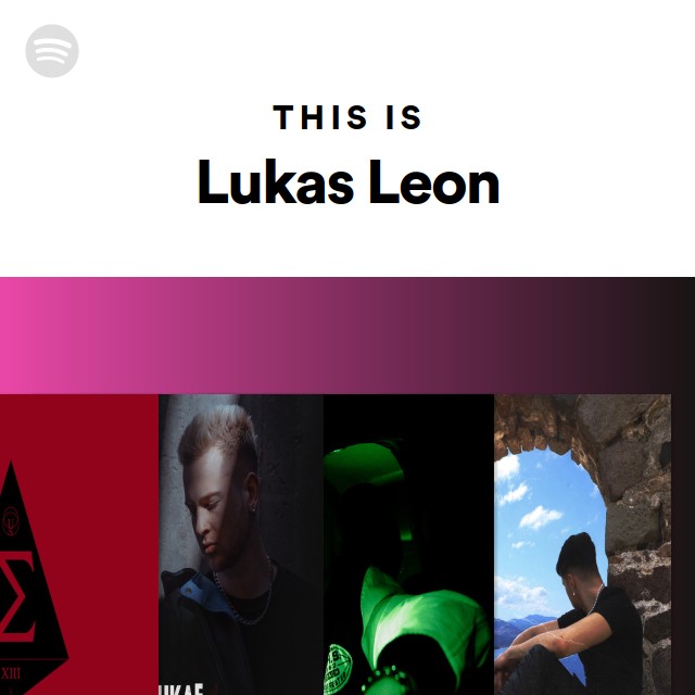 This Is Lukas Leon - playlist by Spotify | Spotify