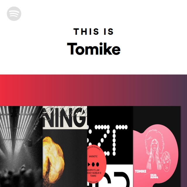 This Is Tomike - playlist by Spotify | Spotify