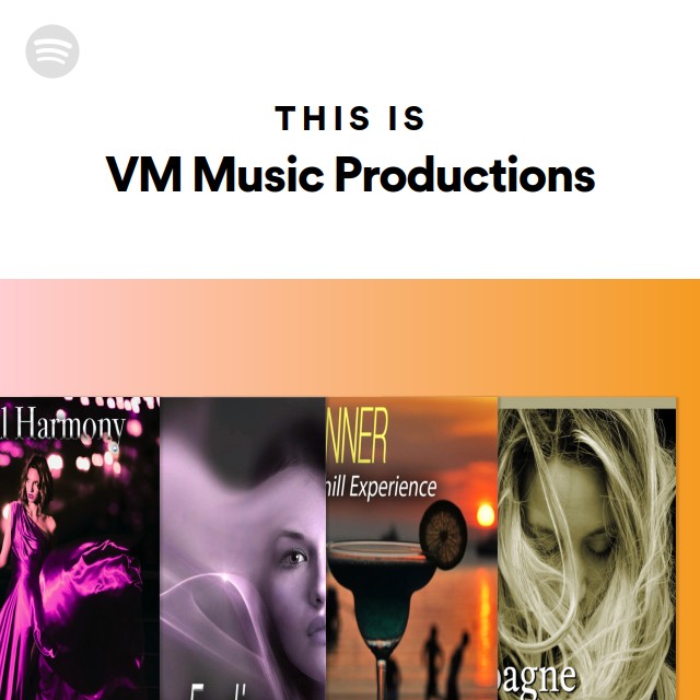 This Is VM Music Productions - playlist by Spotify | Spotify