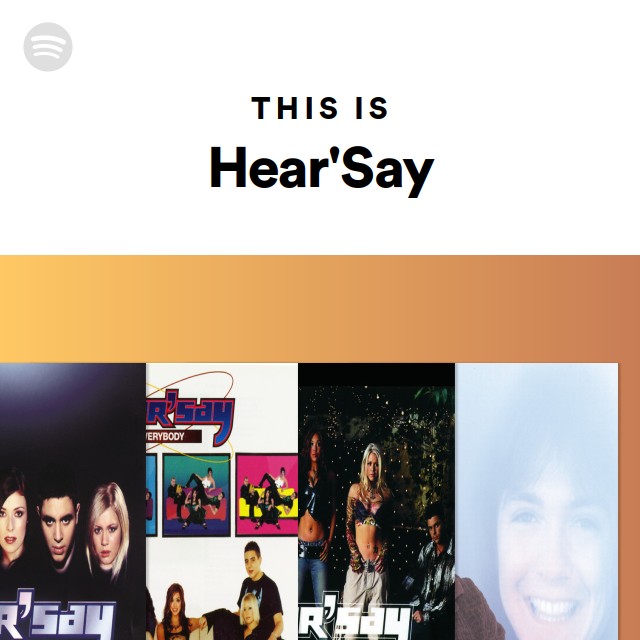 This Is Hear'Say | Spotify Playlist