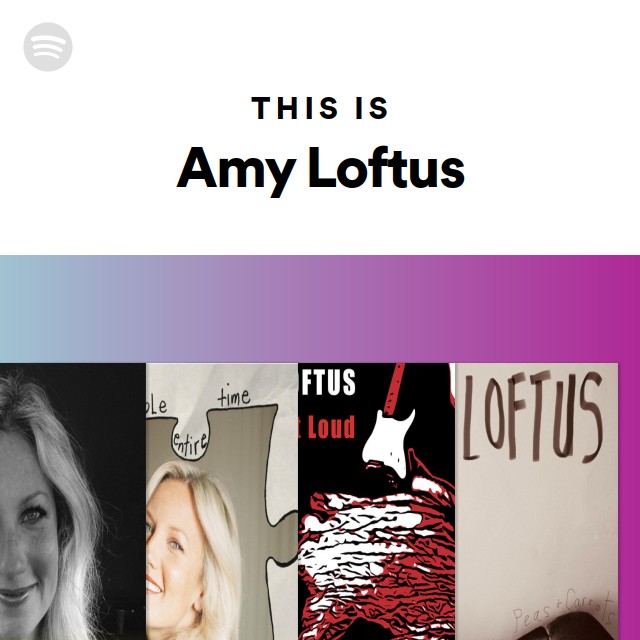 This Is Amy Loftus - playlist by Spotify | Spotify