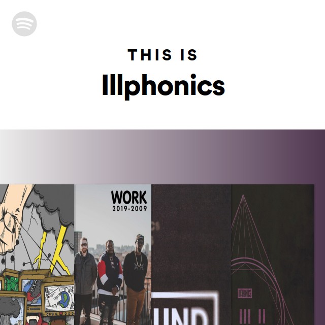This Is Illphonics - playlist by Spotify | Spotify