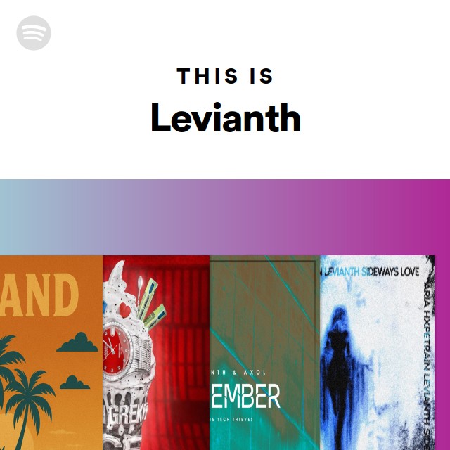 This Is Levianth - playlist by Spotify | Spotify