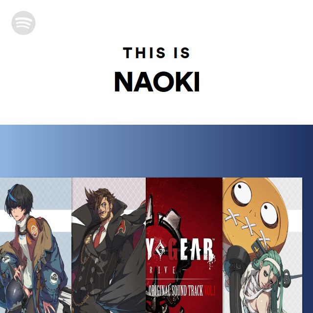 This Is NAOKI - playlist by Spotify | Spotify
