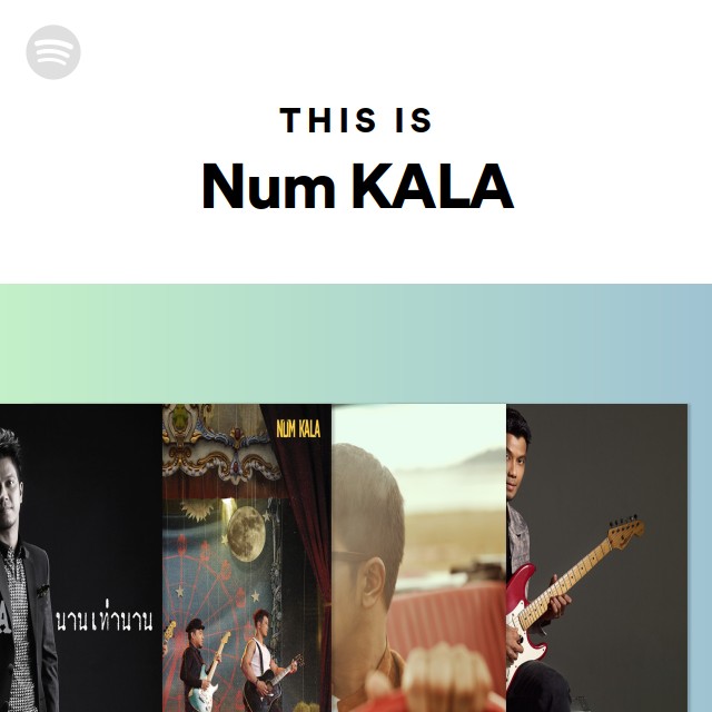 This Is Num KALA | Spotify Playlist