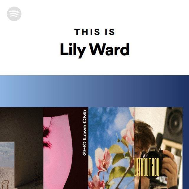 This Is Lily Ward | Spotify Playlist