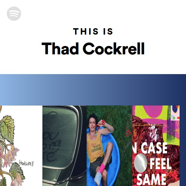 This Is Thad Cockrell | Spotify Playlist