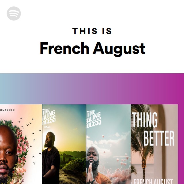 This Is French August | Spotify Playlist