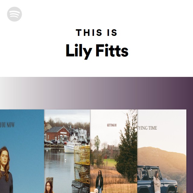 This Is Lily Fitts | Spotify Playlist