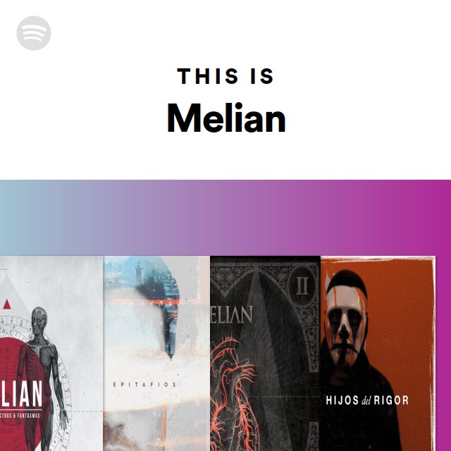 This Is Melian | Spotify Playlist