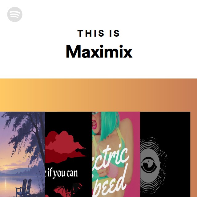 This Is Maximix - playlist by Spotify | Spotify
