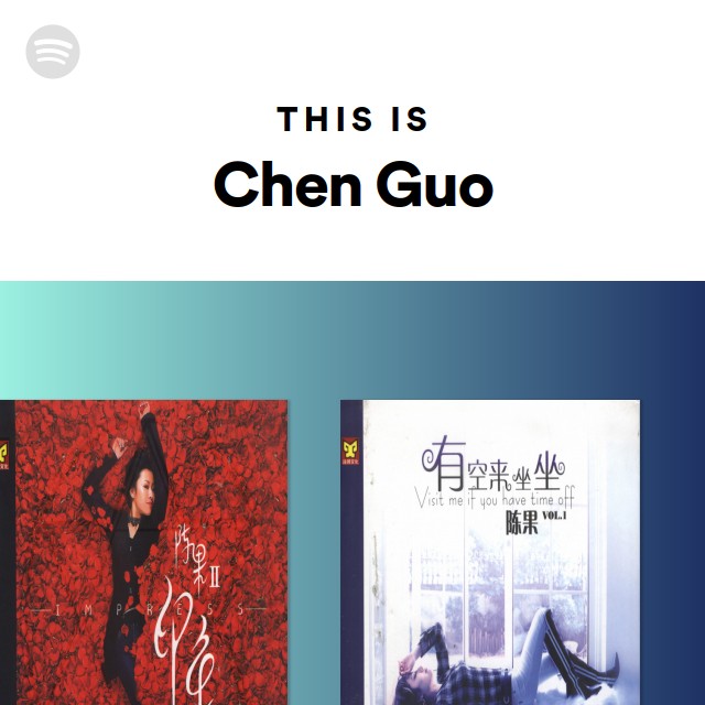 This Is Chen Guo | Spotify Playlist