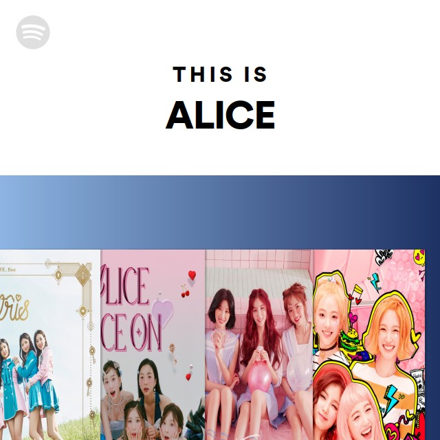 This Is ALICE | Spotify Playlist