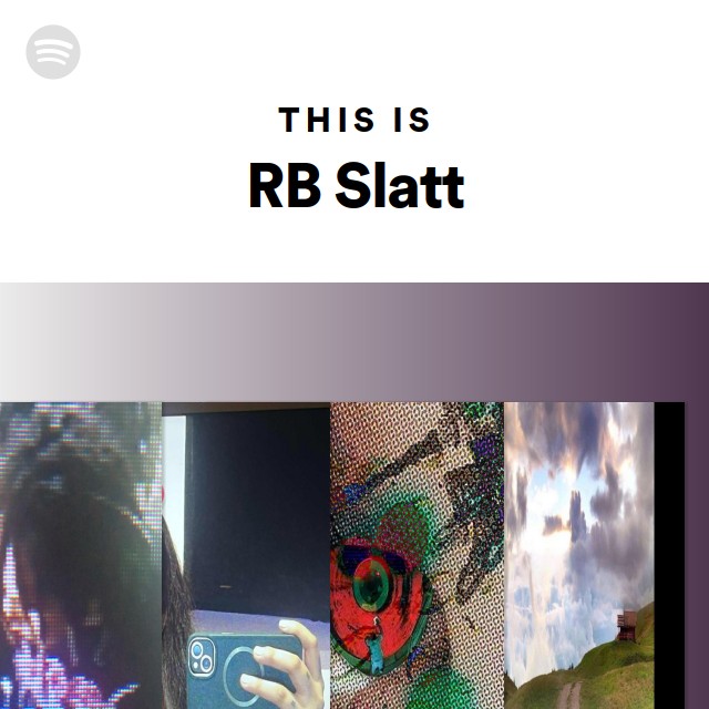This Is RB Slatt - playlist by Spotify | Spotify