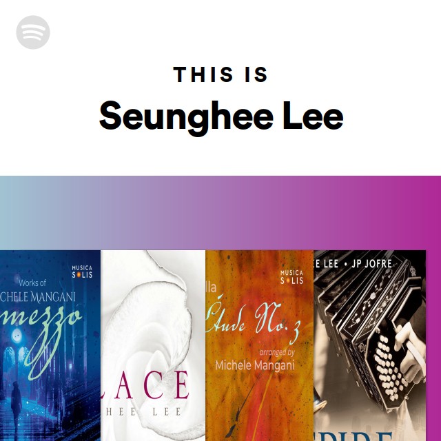 This Is Seunghee Lee - playlist by Spotify | Spotify