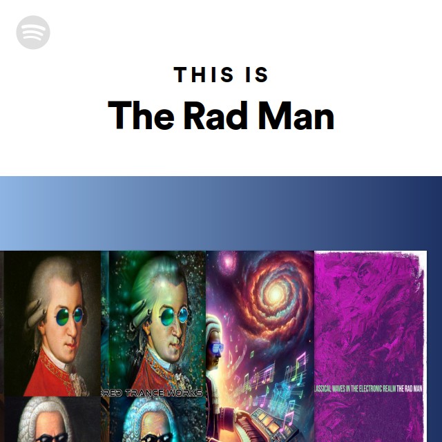 This Is The Rad Man - playlist by Spotify | Spotify