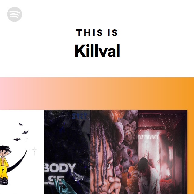 This Is Killval - playlist by Spotify | Spotify