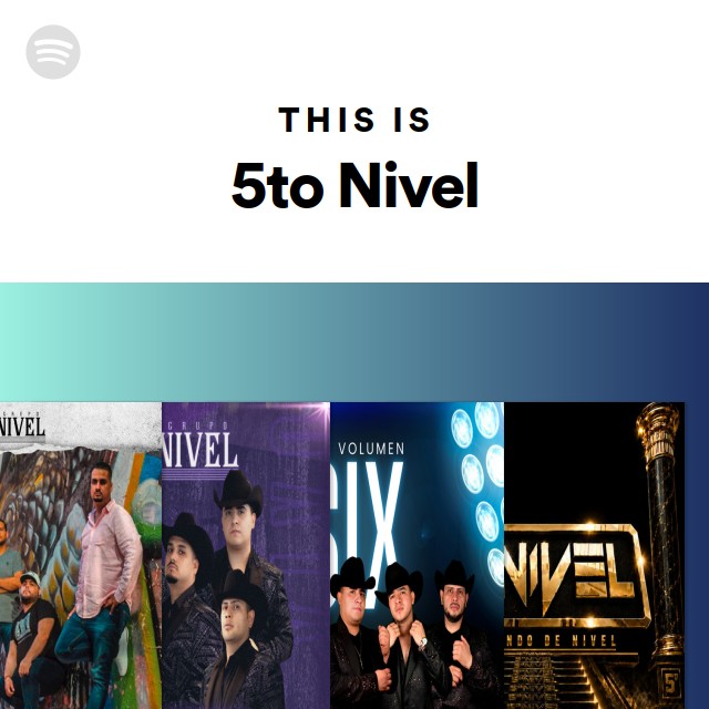 This Is 5to Nivel - playlist by Spotify | Spotify