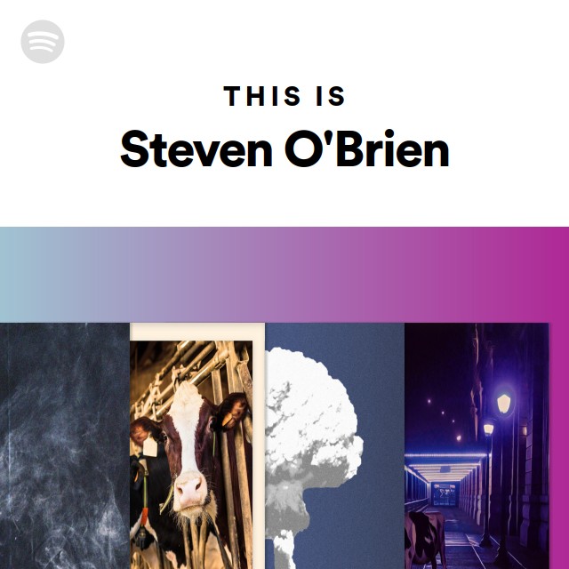 This Is Steven O'Brien - playlist by Spotify | Spotify