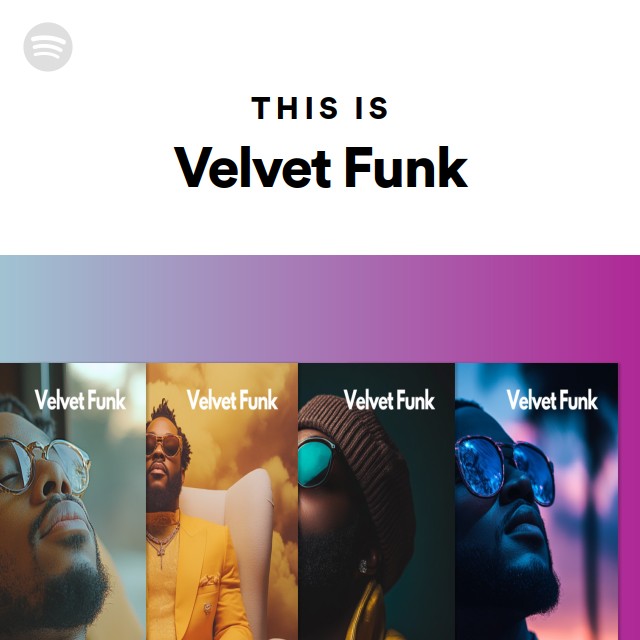 This Is Velvet Funk | Spotify Playlist