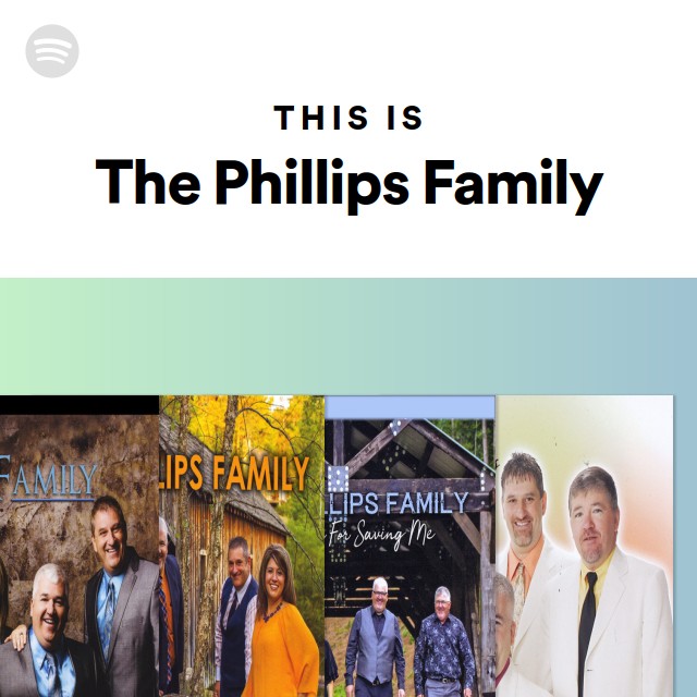 This Is The Phillips Family - playlist by Spotify | Spotify