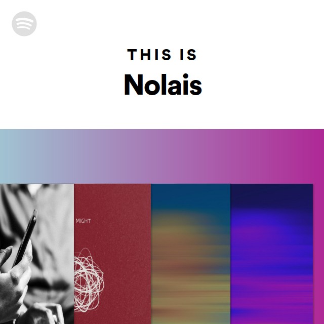 This Is Nolais | Spotify Playlist