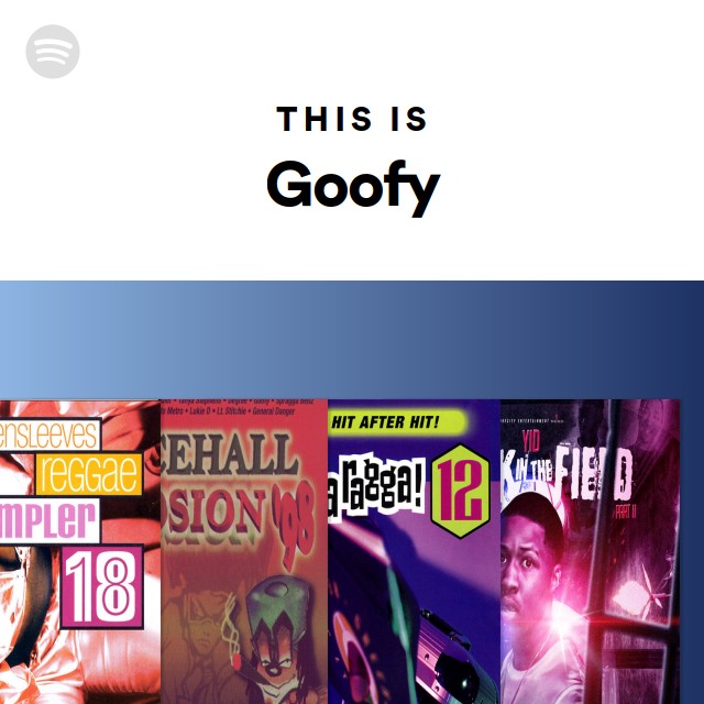 This Is Goofy - playlist by Spotify | Spotify