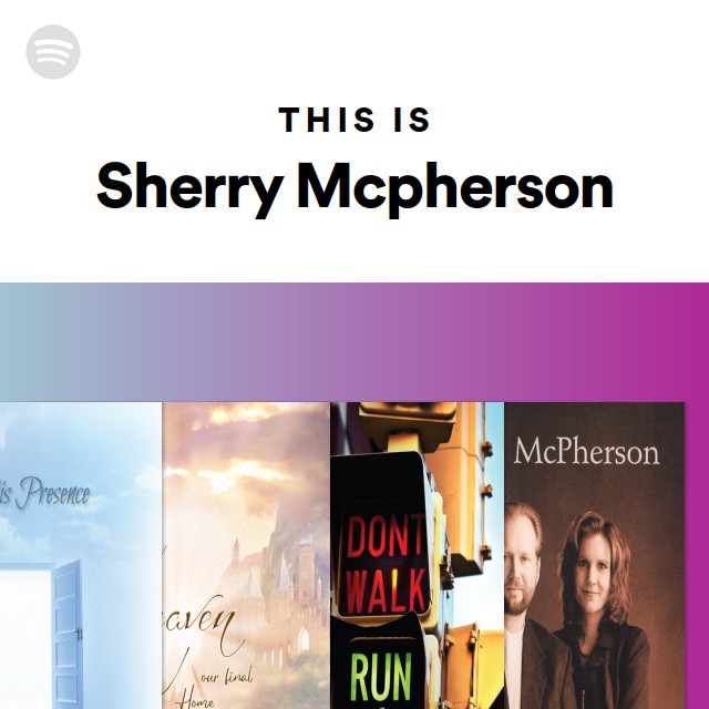 This Is Sherry Mcpherson | Spotify Playlist
