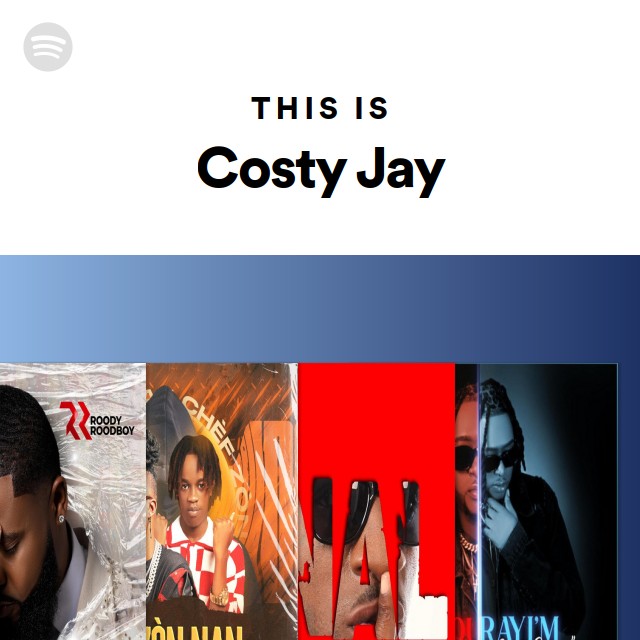 This Is Costy Jay | Spotify Playlist