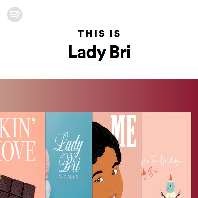 This Is Lady Bri - playlist by Spotify | Spotify