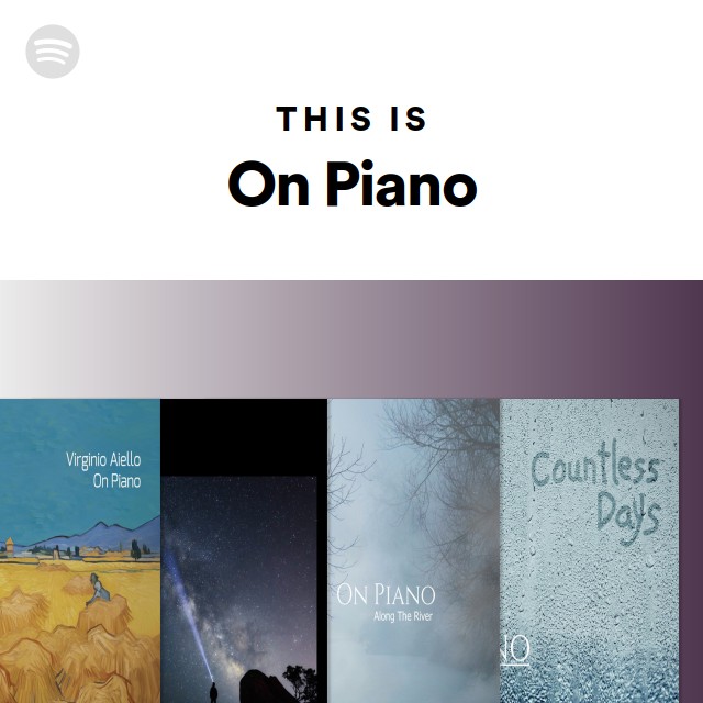 This Is On Piano - playlist by Spotify | Spotify