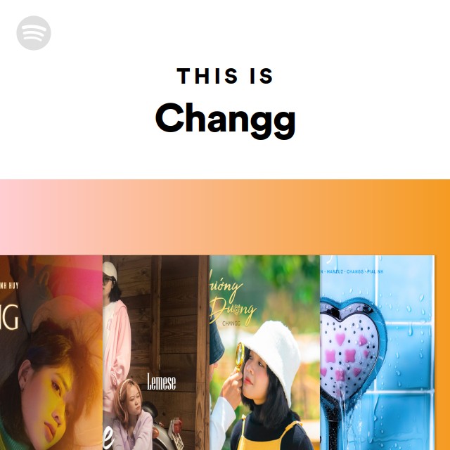 This Is Changg - playlist by Spotify | Spotify