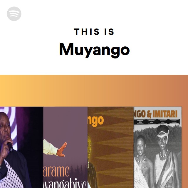This Is Muyango | Spotify Playlist