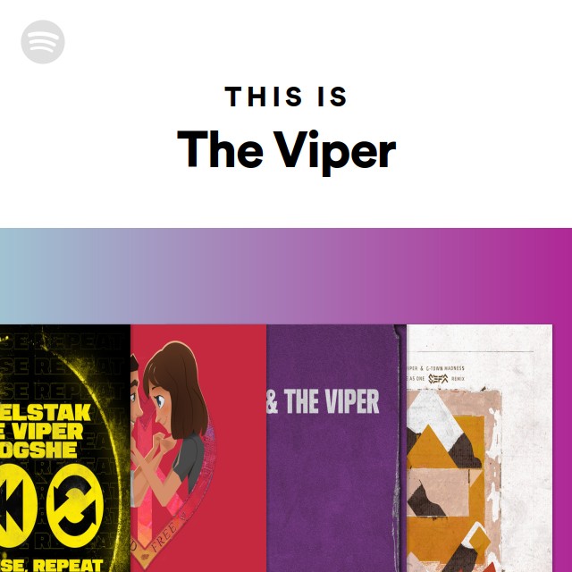 This Is The Viper - playlist by Spotify | Spotify