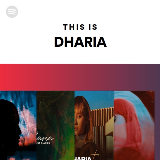 This Is DHARIA | Spotify Playlist