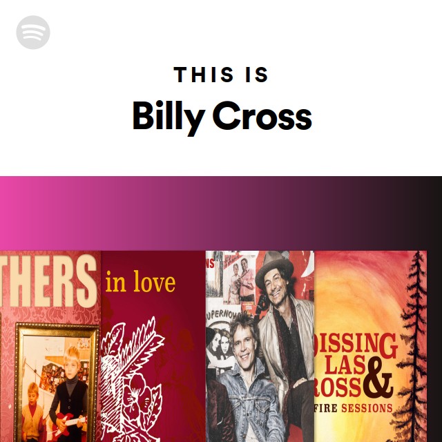 This Is Billy Cross | Spotify Playlist